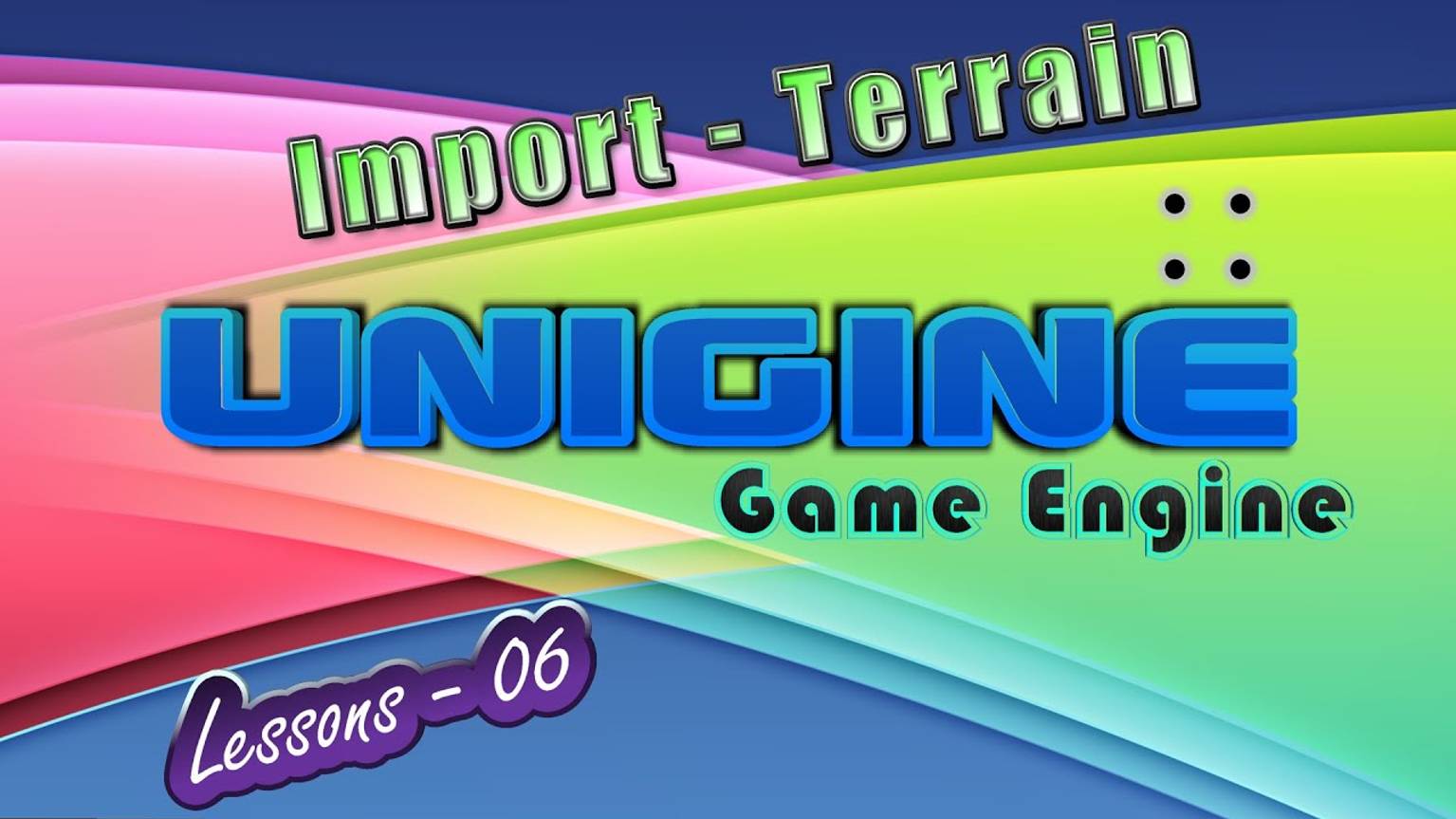 Unigine 2 - Импорт Ландшафта (Урок 06)