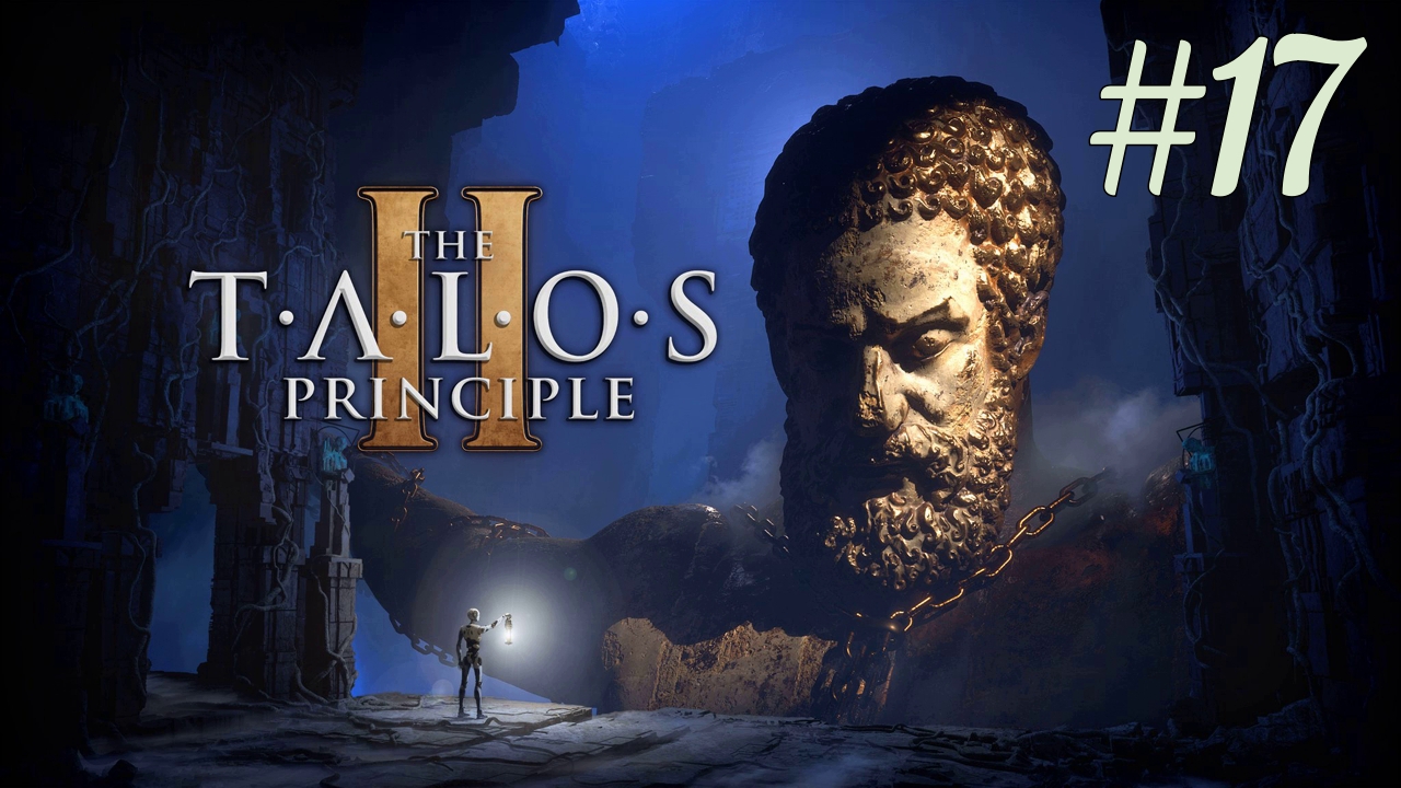 Где же Корнелий? ► The Talos Principle 2 #17