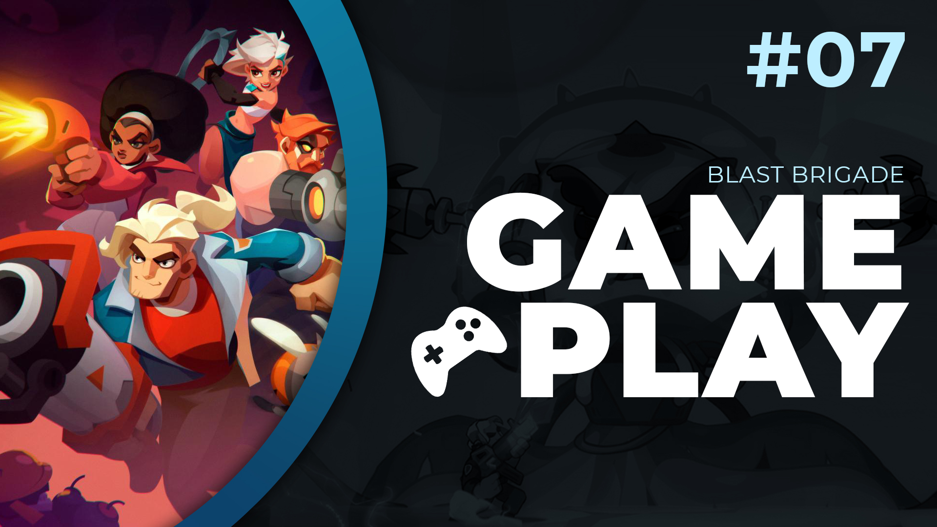 Blast Brigade | Прохождение #7