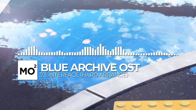 ブルーアーカイブ Blue Archive OST 73. Interface (Hard Arrange)