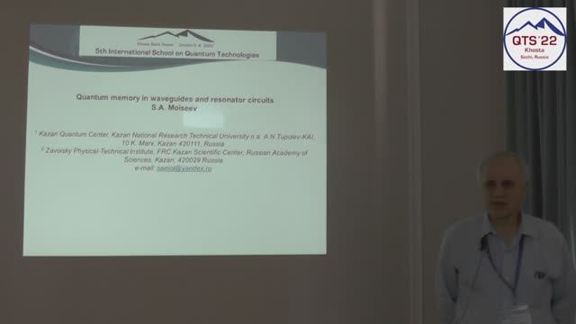 Sergey Moiseev - Quantum memory in waveguides and resonator circuits