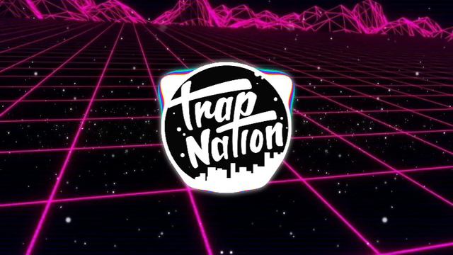 Музыка Trap Nation  - (Evalk - Sonic )