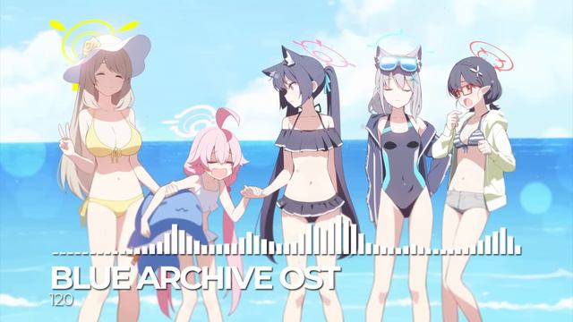 ブルーアーカイブ Blue Archive OST 120. Dive into Summer