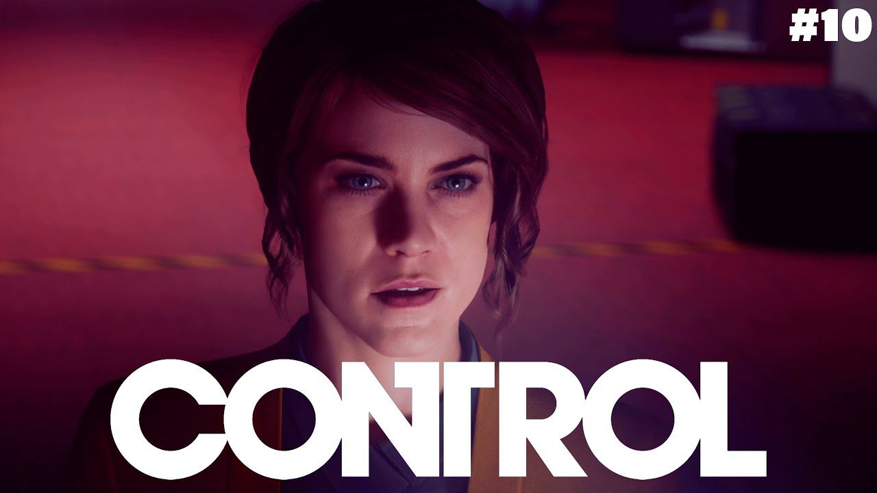 Control #10 [Русская озвучка | 2K | RTX]  - Мой брат хранитель
