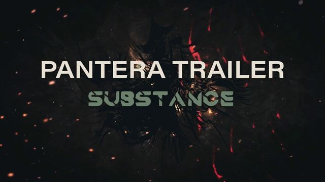 PANTERA TRAILER - Substance (Official Music Video)
