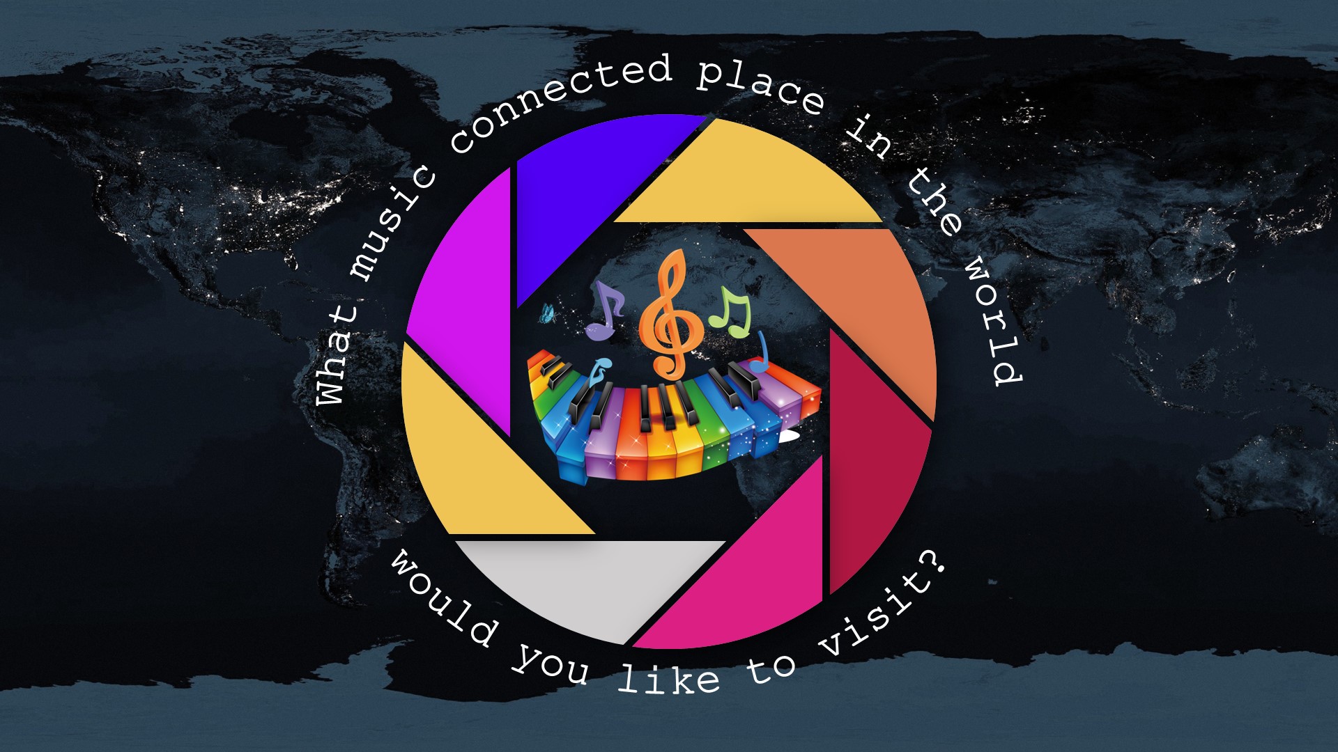 What music connected place in the world would you like to visit?