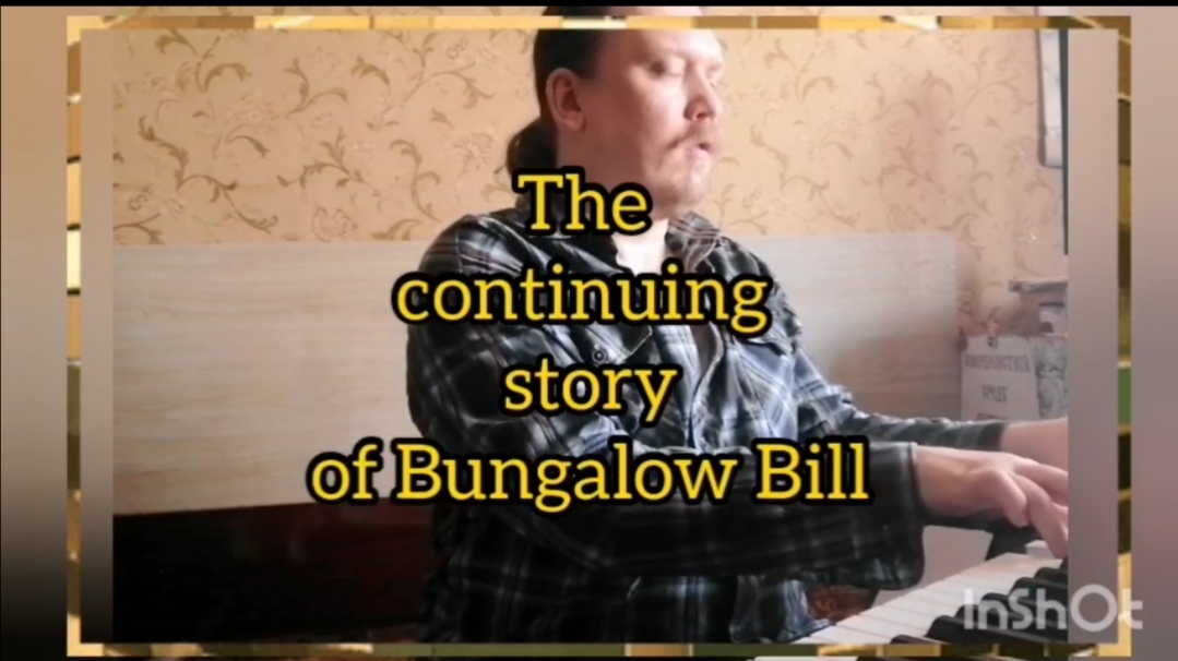 Продолжение истории о Бунгало Билле ©'2024