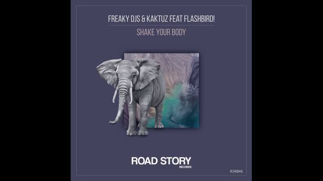 Freaky DJs & KaktuZ ft. Flashbird! - Shake Your Body