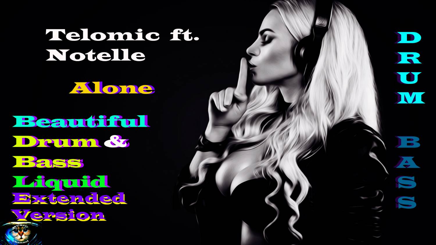 Telomic - Alone ( ft Notelle,Beautiful Vocal Drum&Bass Liquid,Extended Version ) Красивый Драм&Басс