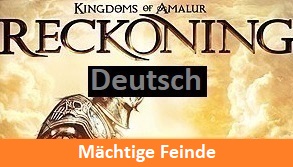 #7 Kingdoms of Amalur: Reckoning. Mächtige Feinde