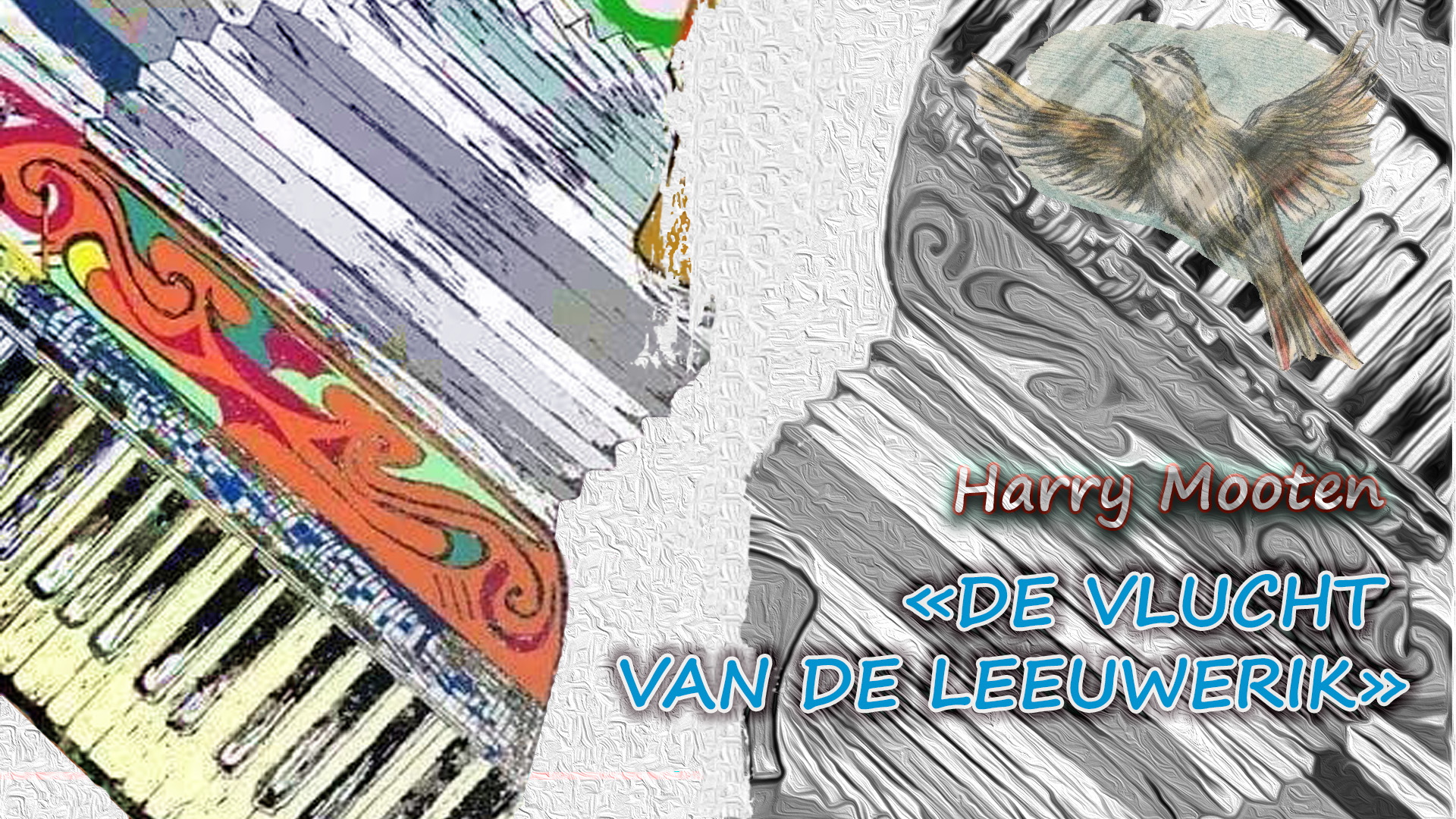 Harry Mooten - "DE VLUCHT VAN DE LEEUWERIK"