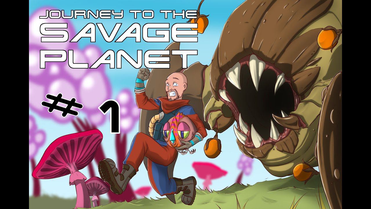 Journey to the Savage Planet #1 КАКАЯ МИЛОТА!!!)))