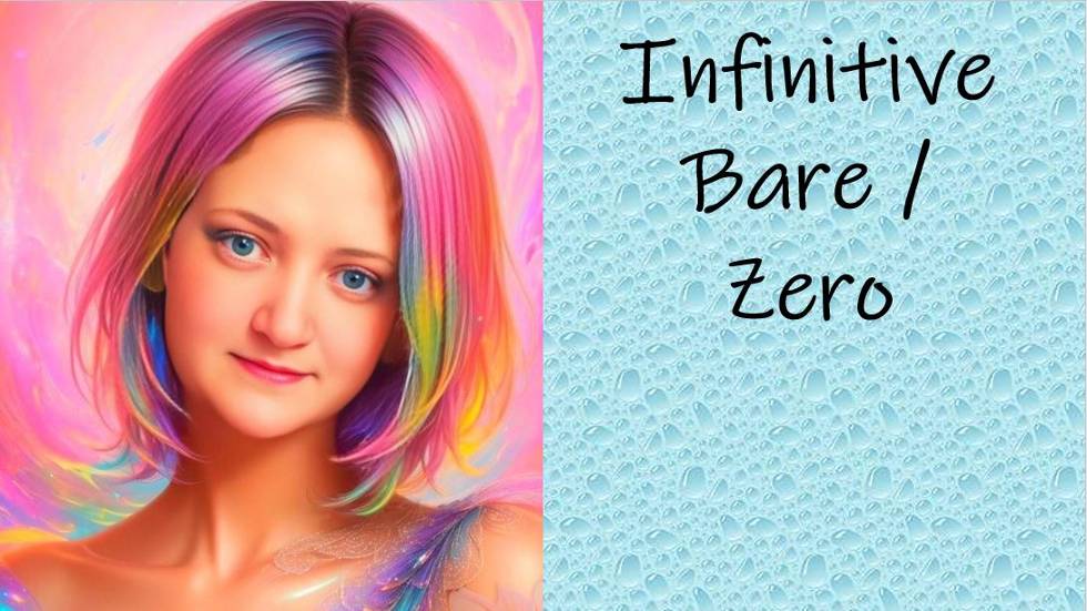 Infinitive (Bare / Zero)