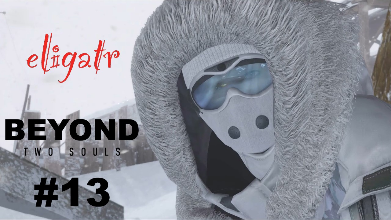 Beyond: Two Souls #13. Прохождение игры.