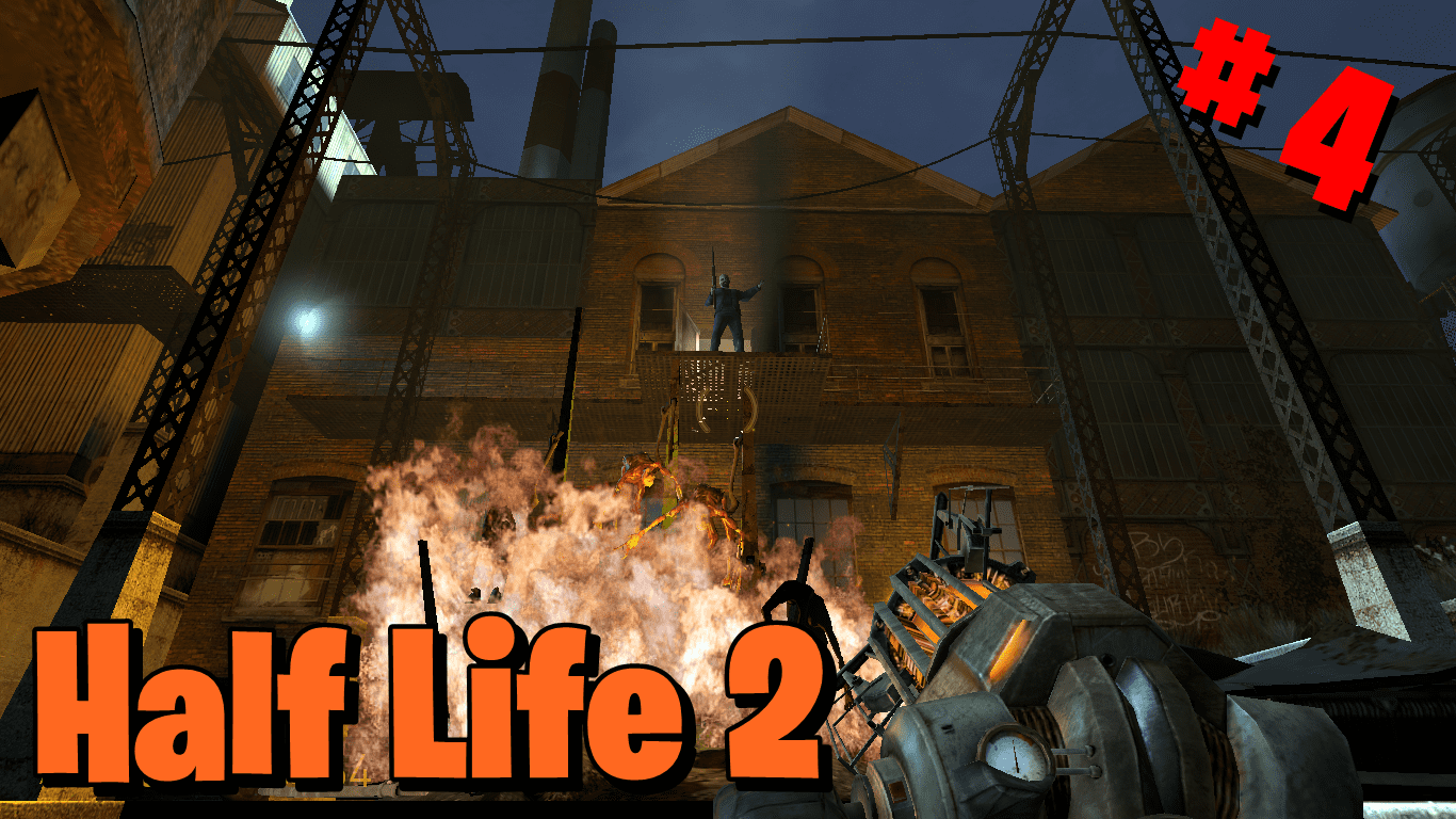 Half-Life 2 - Прохождение #4 (Рейвенхолм)