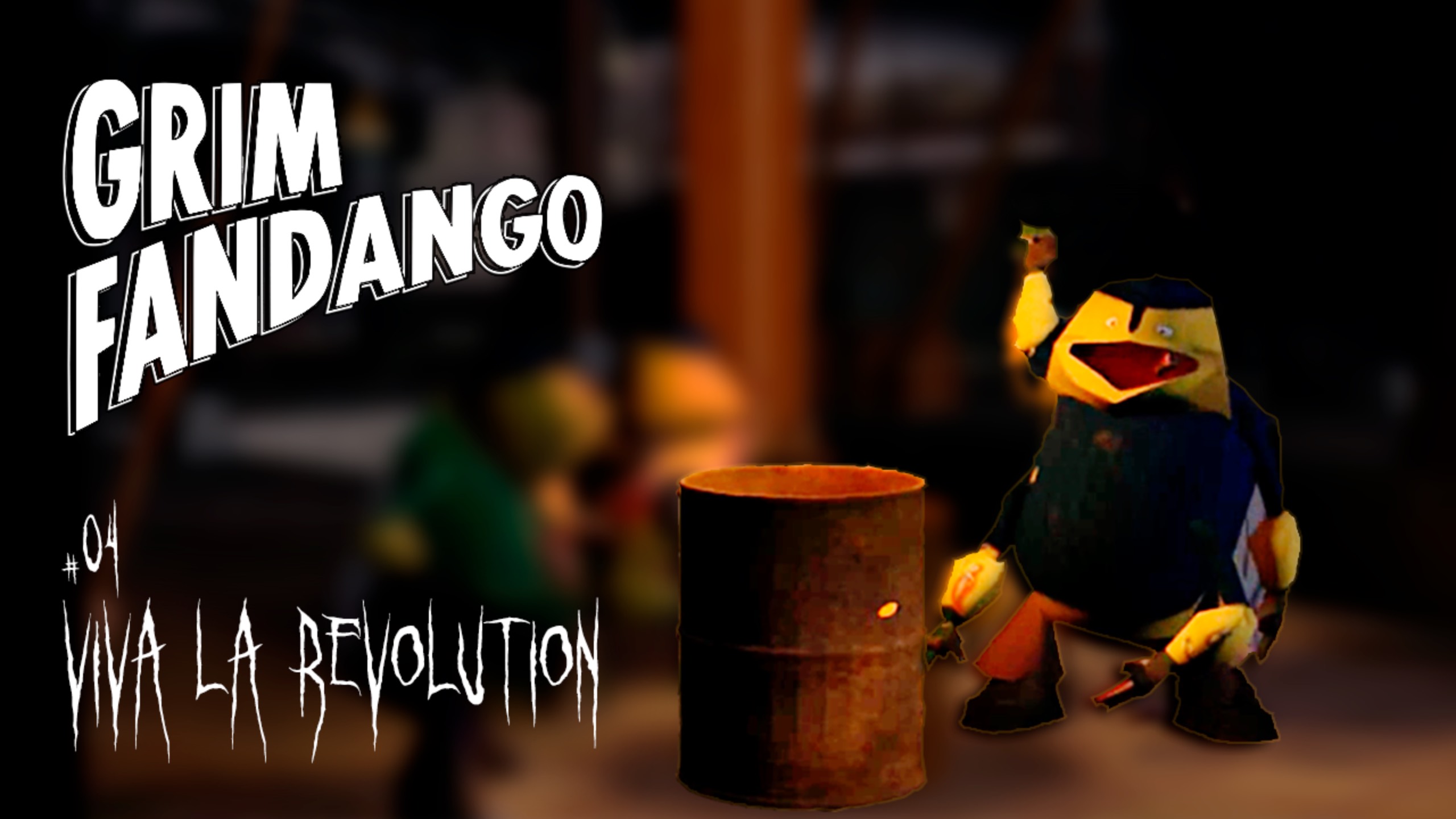 Viva La Revolution | Прохождение Grim Fandango | Серия #4