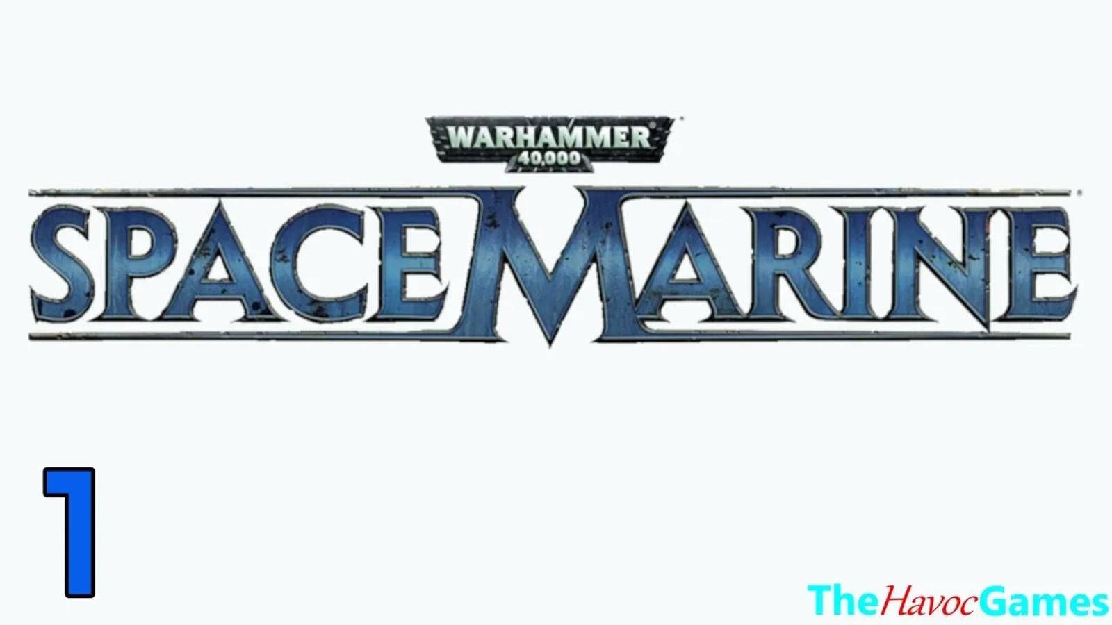 NEW: Прохождение Warhammer 40,000: Space Marine (2011) - Часть 1 (Высадка)