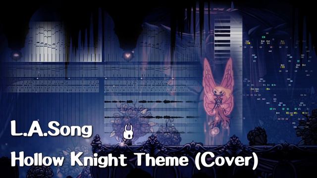 L.A.Song Hollow Knight Theme (Cover)