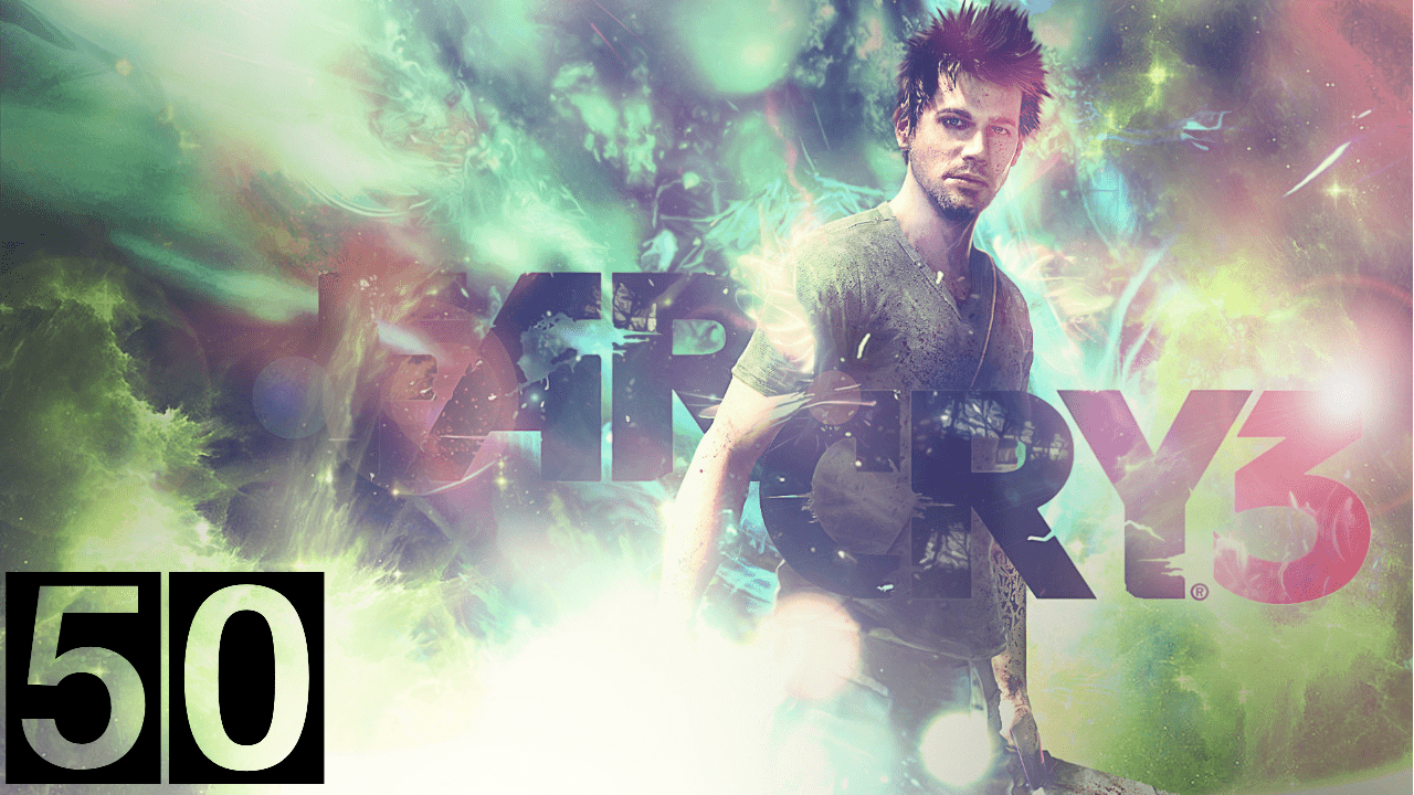 Прохождение FAR CRY 3 : Часть 50- Грязная Работа.