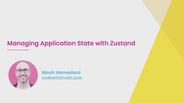 3 - 16 - Managing Application State with Zustand