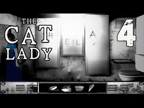 The Cat Lady (Part 4) - STUFF