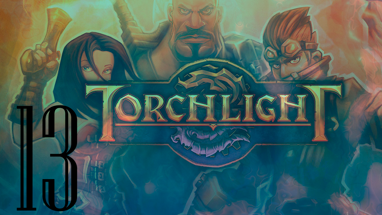 [13] Torchlight [без комментариев]