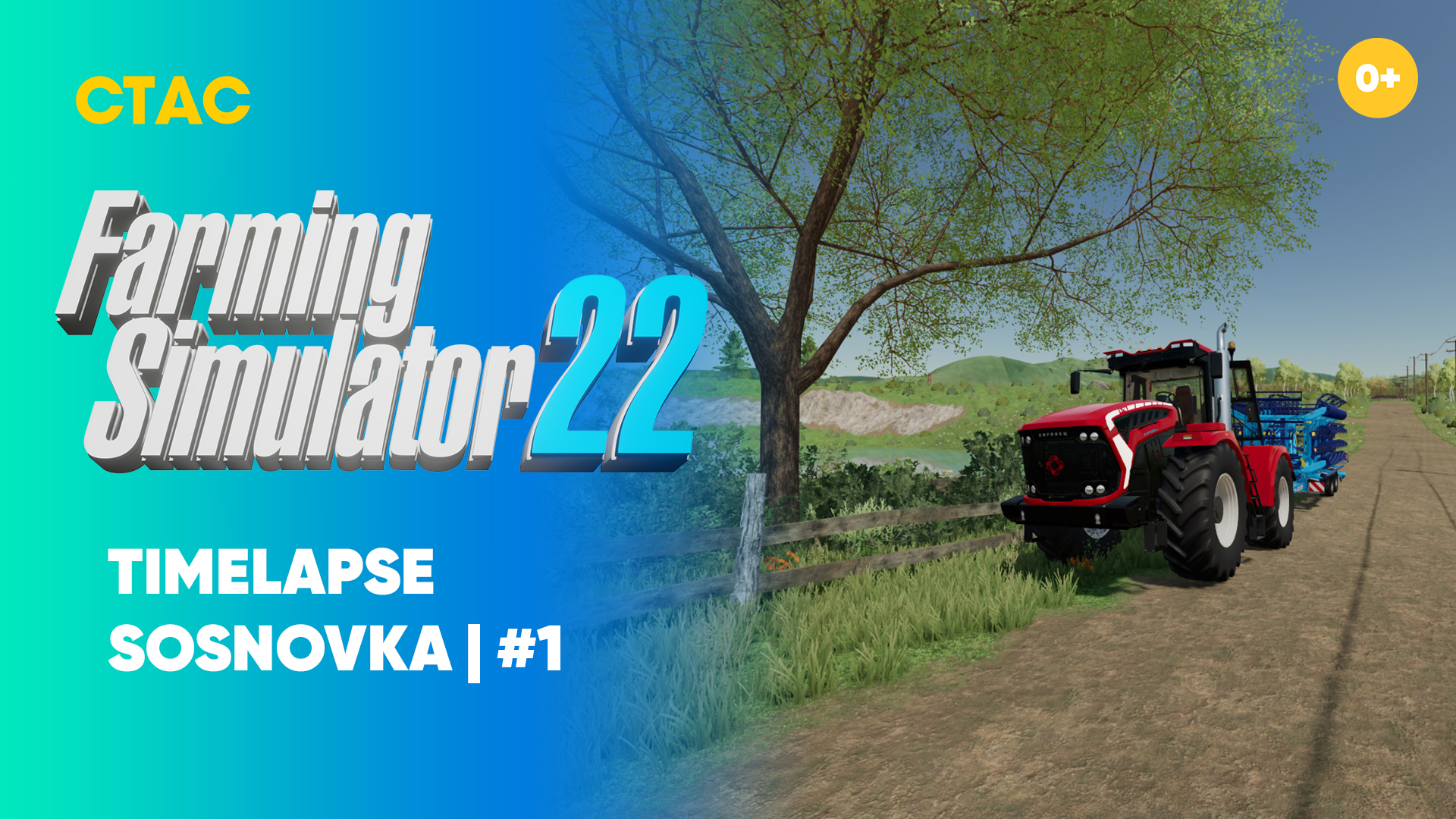 FS 22 | Timelapse | Sosnovka | #1