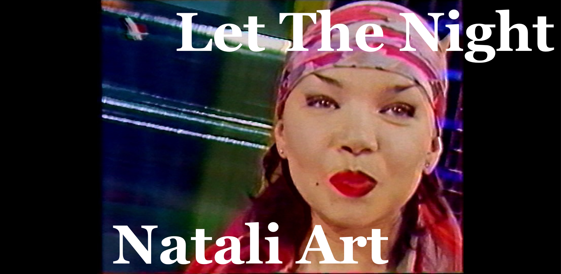 "Let The Night" исполняет Натали Артёмова телеканал 5х5, Минск, 2001