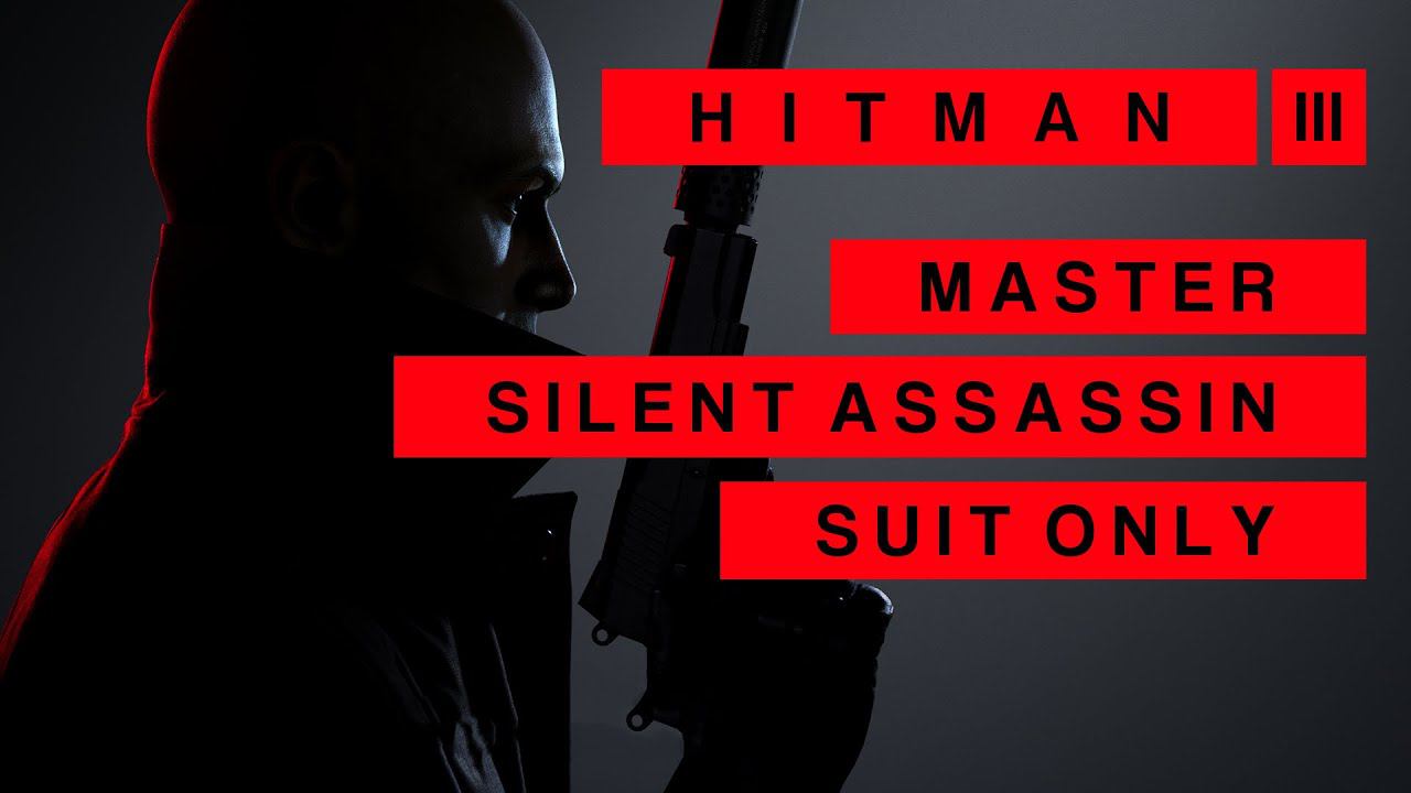 HITMAN 3 - Полное прохождение | Эксперт | Бесшумный убийца | Только костюм
