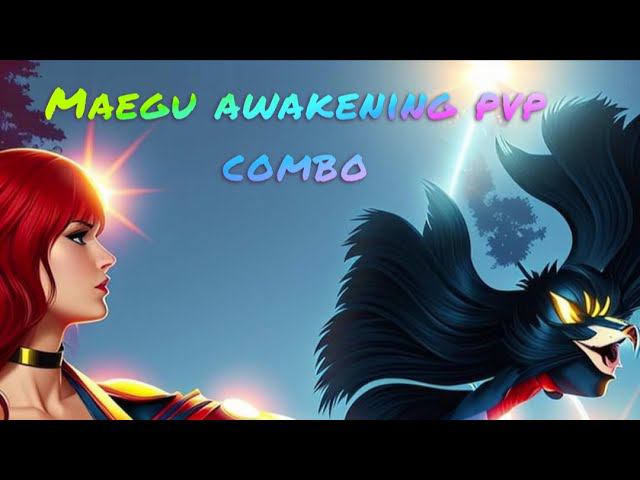 Black Desert online Maegu awakening pvp combo