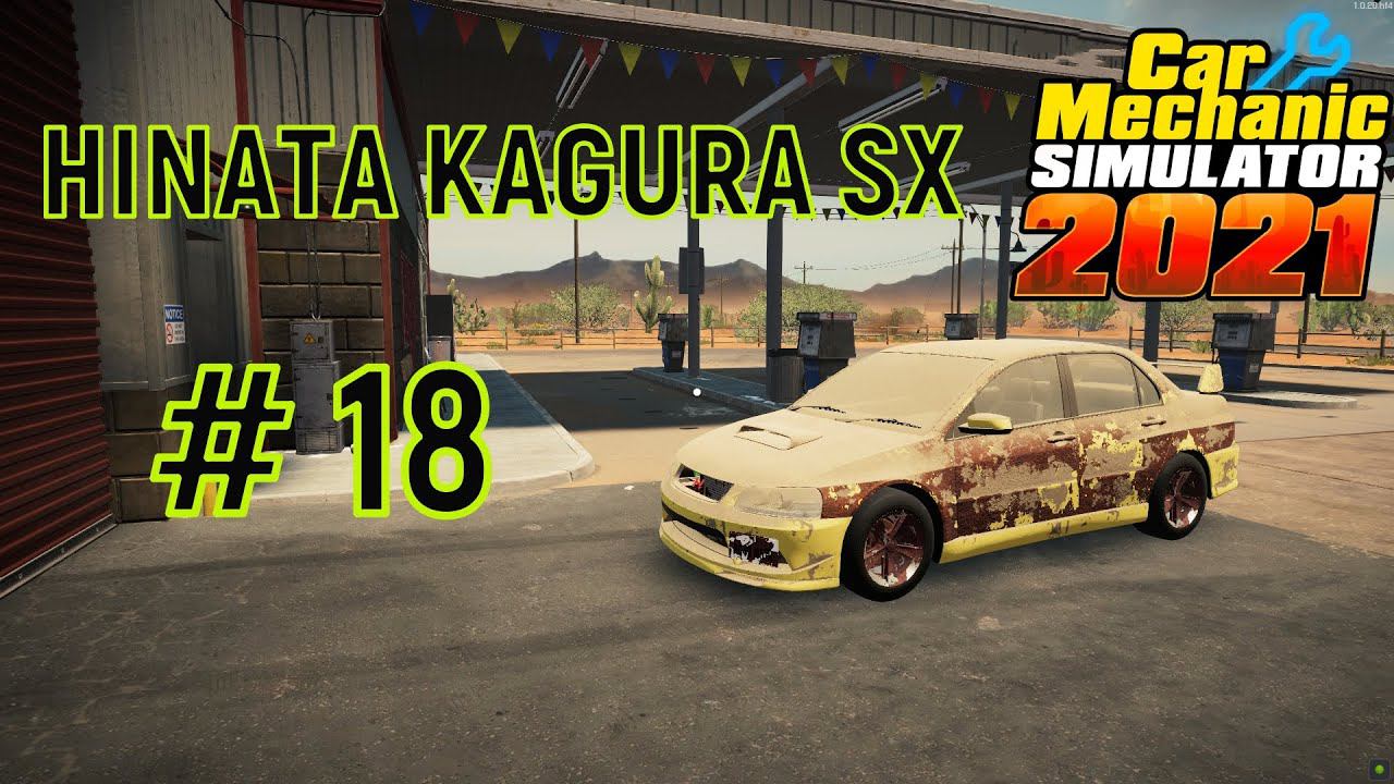 18. Car Mechanic Simulator 2021 - HINATA KAGURA SX