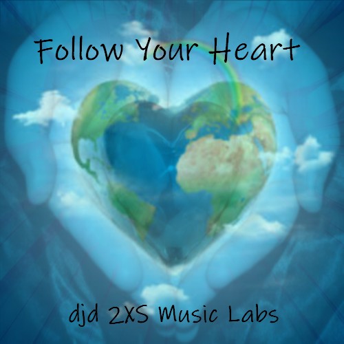 Follow Your Heart