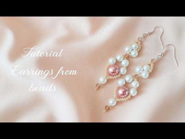 #МК - Серьги из бусин и бисера | #Tutorial - Earrings of seed beads and beads