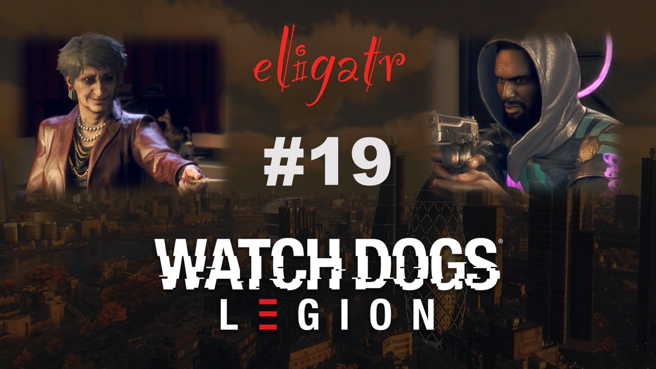 Watch Dogs Legion. Часть 19. Прохождение игры.