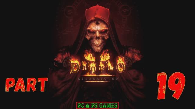 Diablo 2 Resurrected Part 19