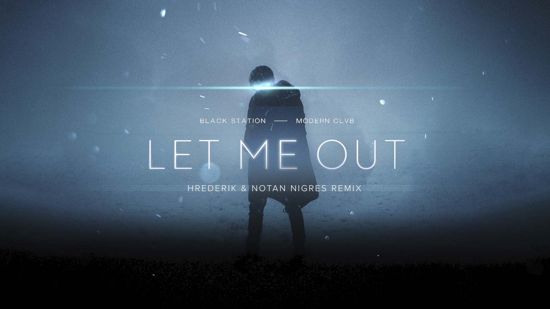 Black Station & MODERN CLVB - Let Me Out (Hrederik & Notan Nigres Remix)