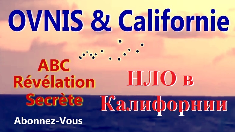 Des OVNIS en CALIFORNIE au-dessus de l’océan