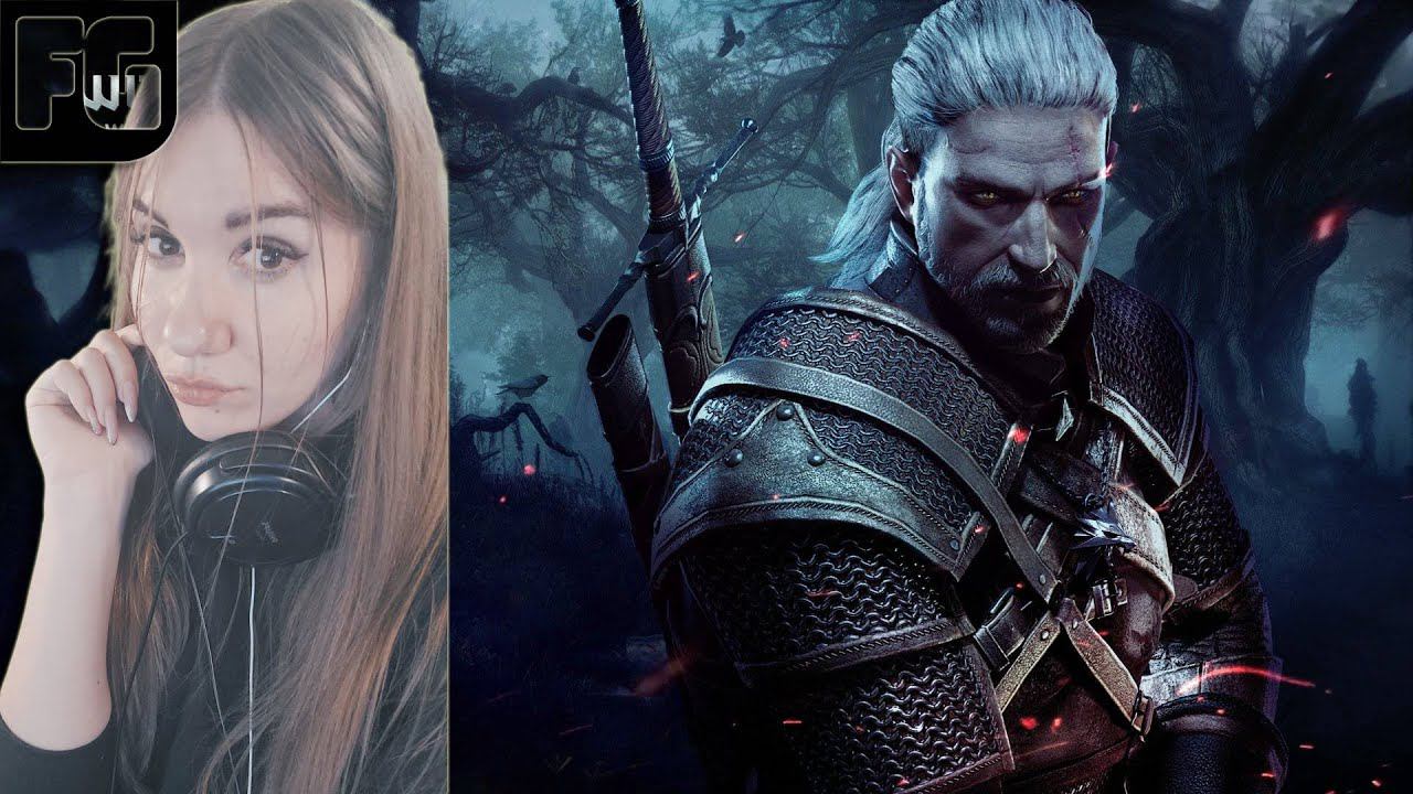 ПЕРВЫЙ ВЗГЛЯД ➤ The Witcher 3 ➤ Девушка стримит #1