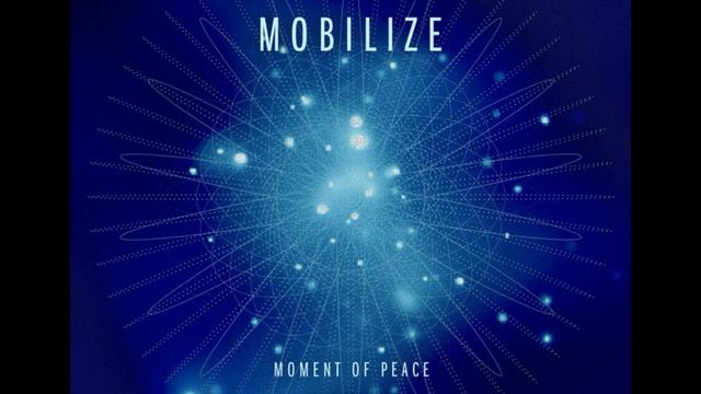 Mobilize - Moment Of Peace (Original Mix)