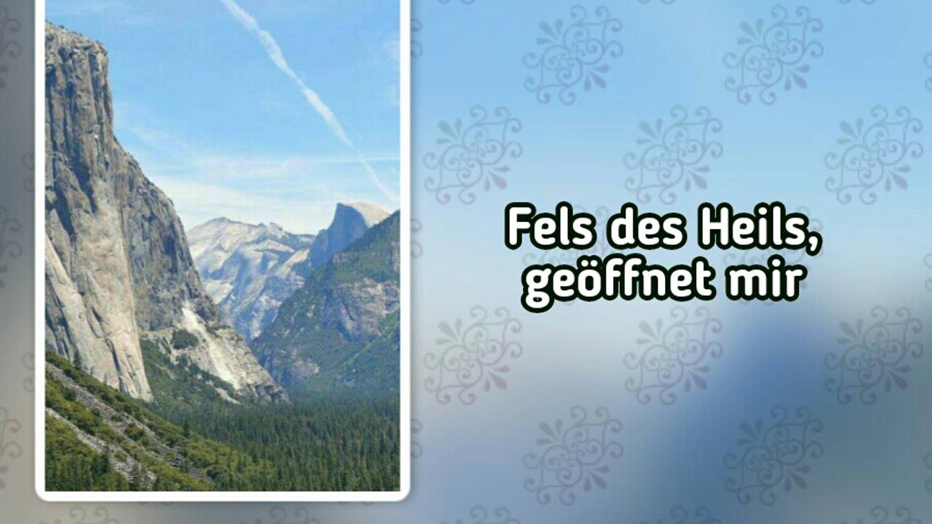 Fels des Heils, geöffnet mir (-)