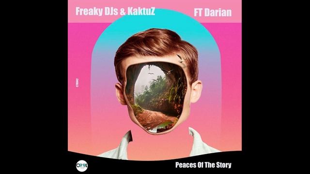 Freaky DJs & KaktuZ ft. Darian - Peaces of the Story