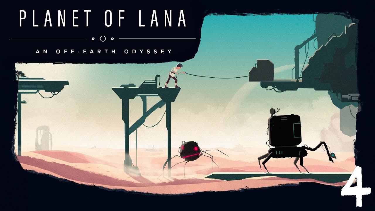 ТОЧКА НЕВОЗВРАТА в Planet of Lana ▷ Прохождение Планета Ланы | #4