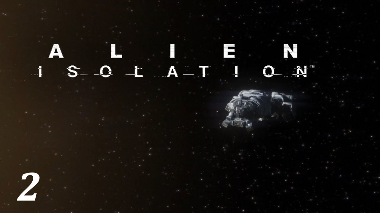 Прохождение «Alien: Isolation» #2