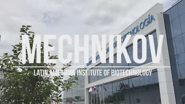 MECHNIKOV. Latin American Institute of Biotechnology