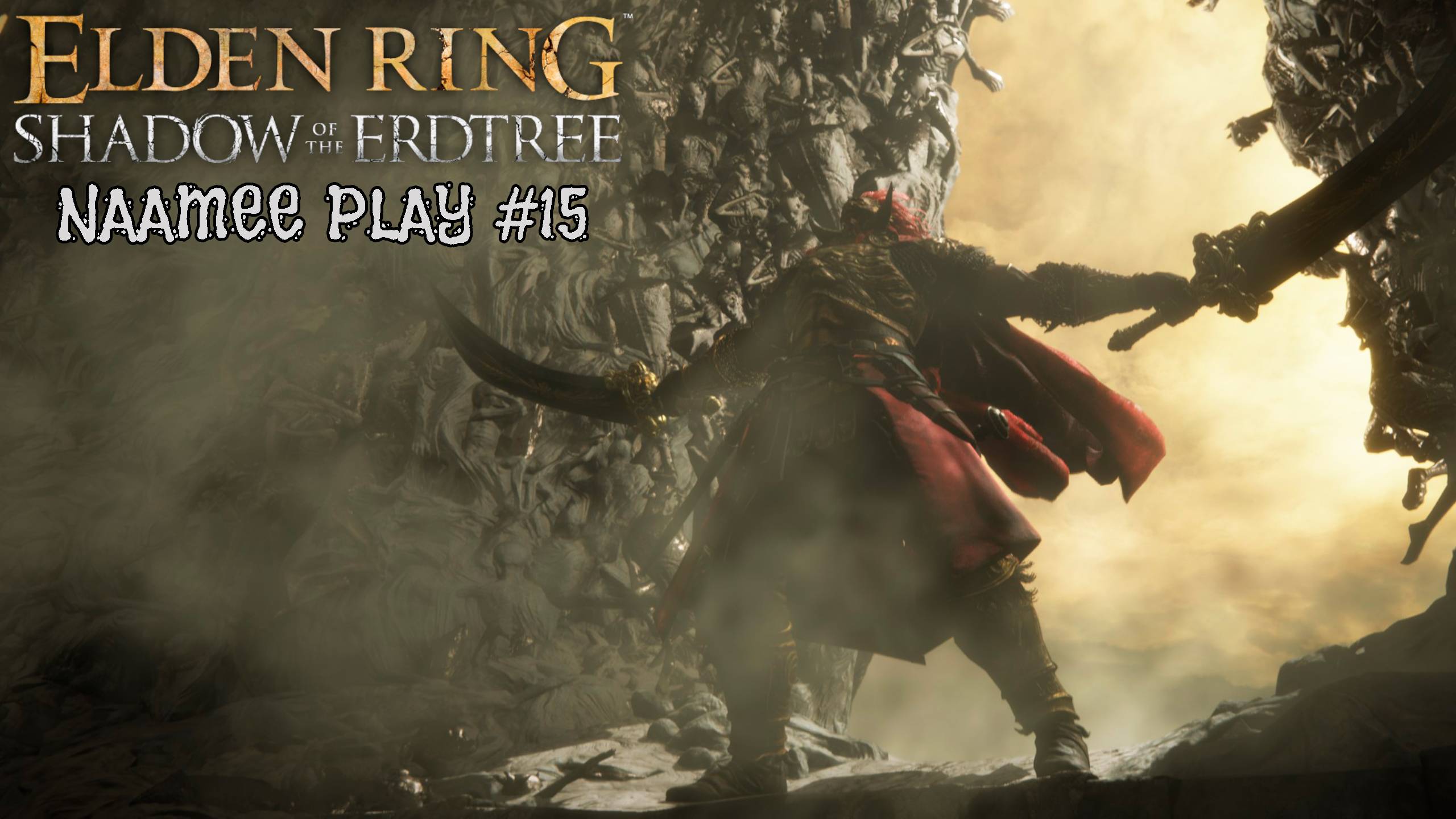 ELDEN RING Shadow of the Erdtree #15 / Последний бой...он трудный самый