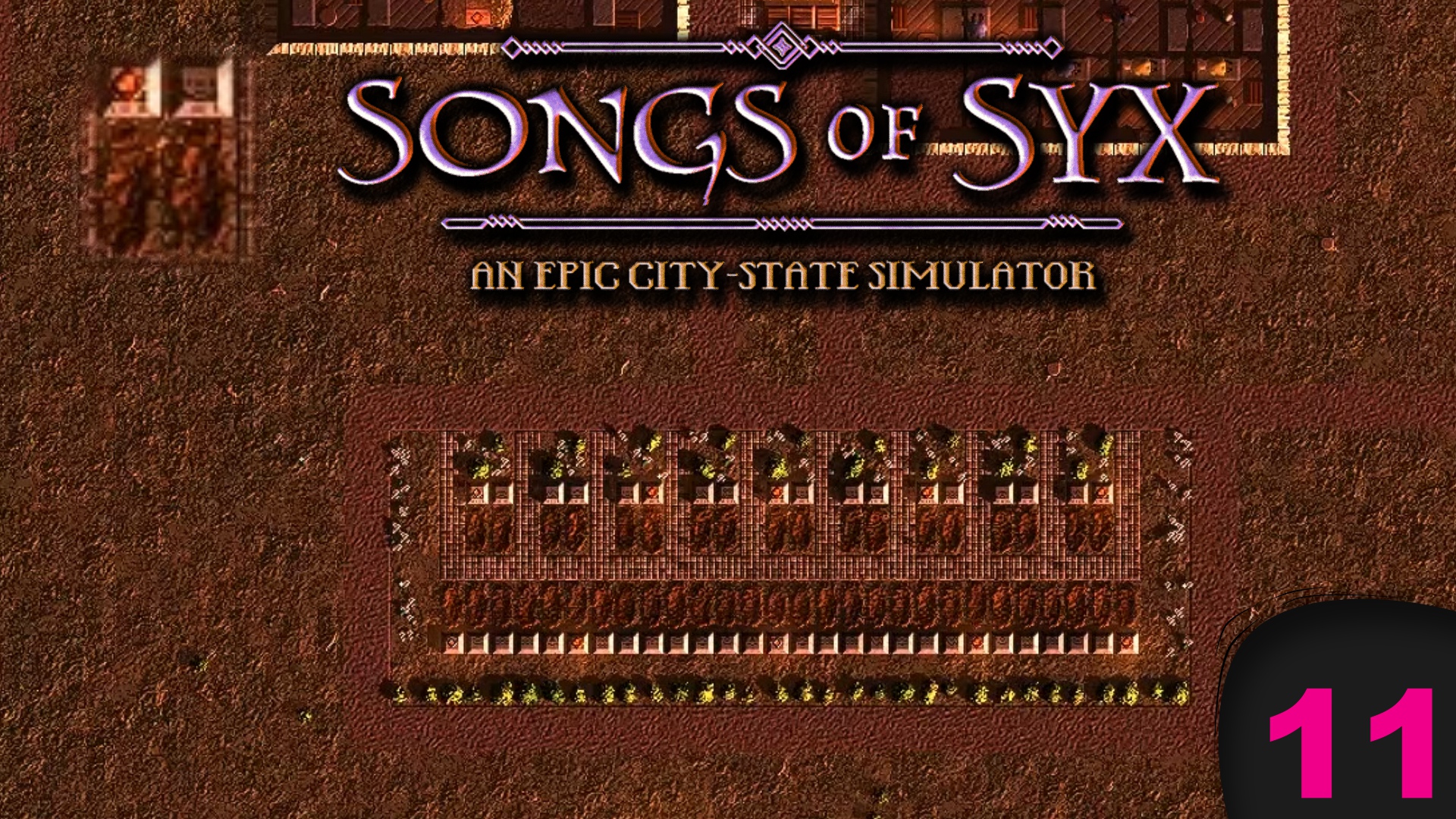 Song of Syx №11 Место успокоения