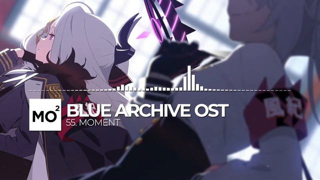 ブルーアーカイブ Blue Archive OST 55. Moment