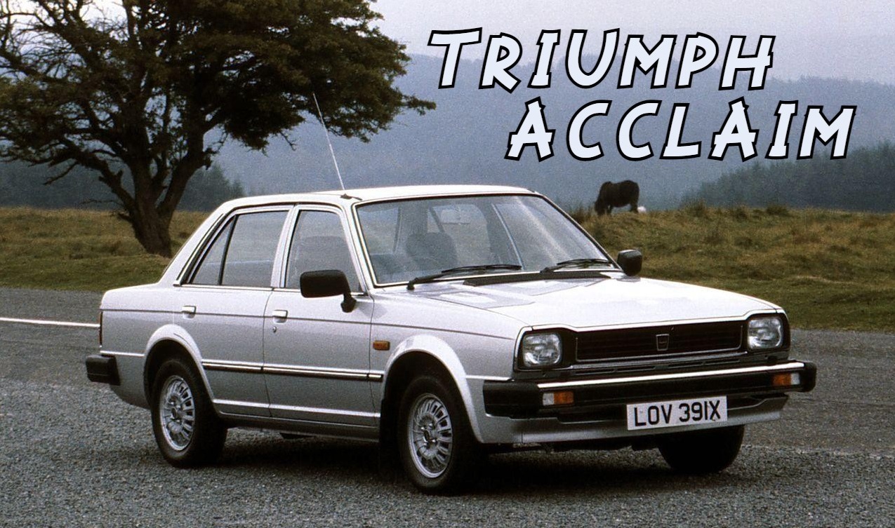 Triumph Acclaim. "Японское признание"