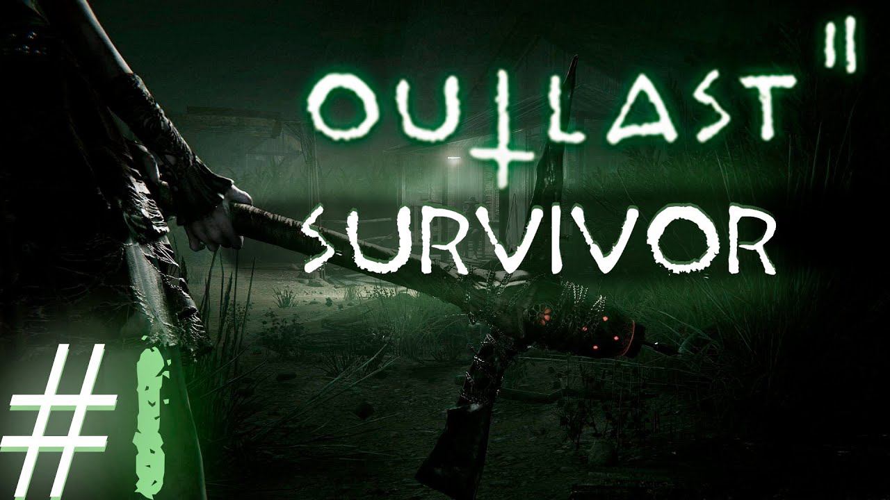 Outlast 2: Survivor ( DLC ) ИГРА в  ̶G̶M̶O̶D̶ Прохождение Часть 1: Начало Сумасшествия