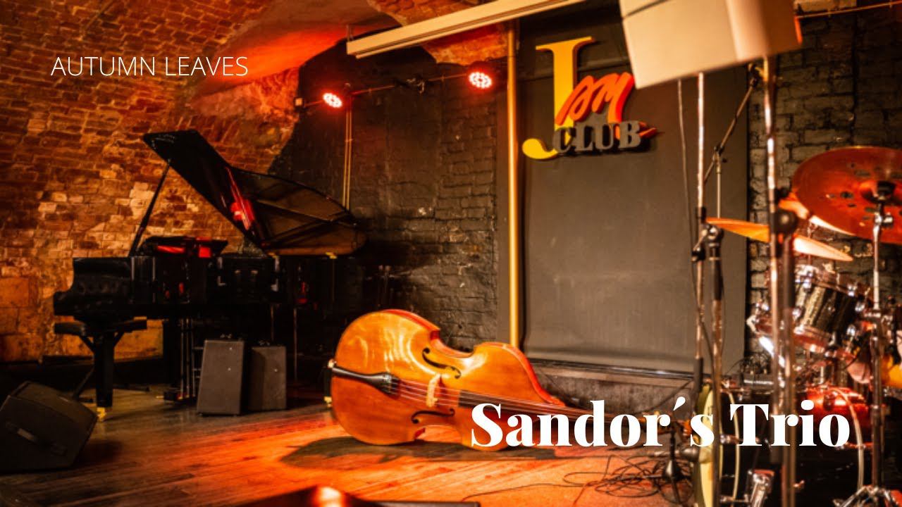 Autumn Leaves - Sandor´s Trio